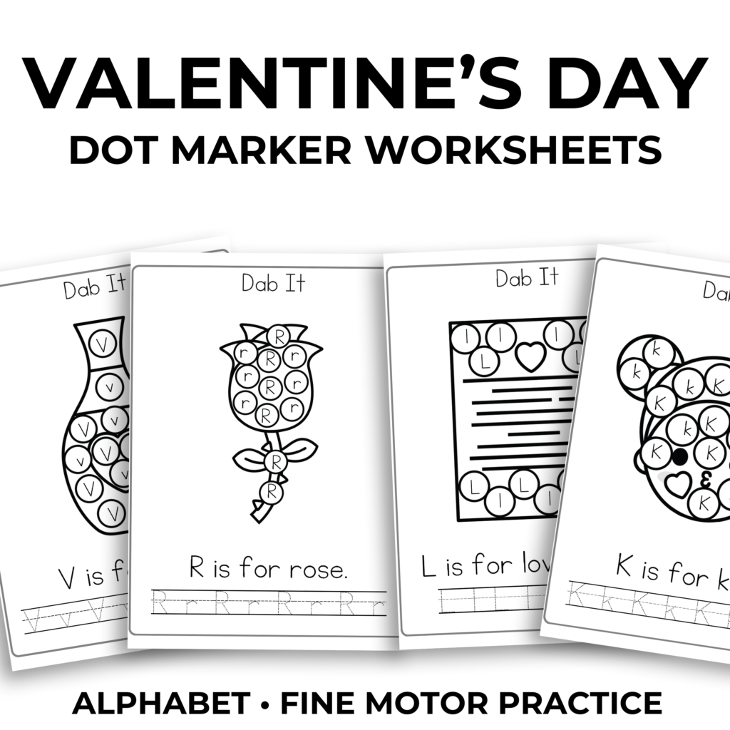 Valentine Dot Marker Worksheets – Homeschool Preschool Shop